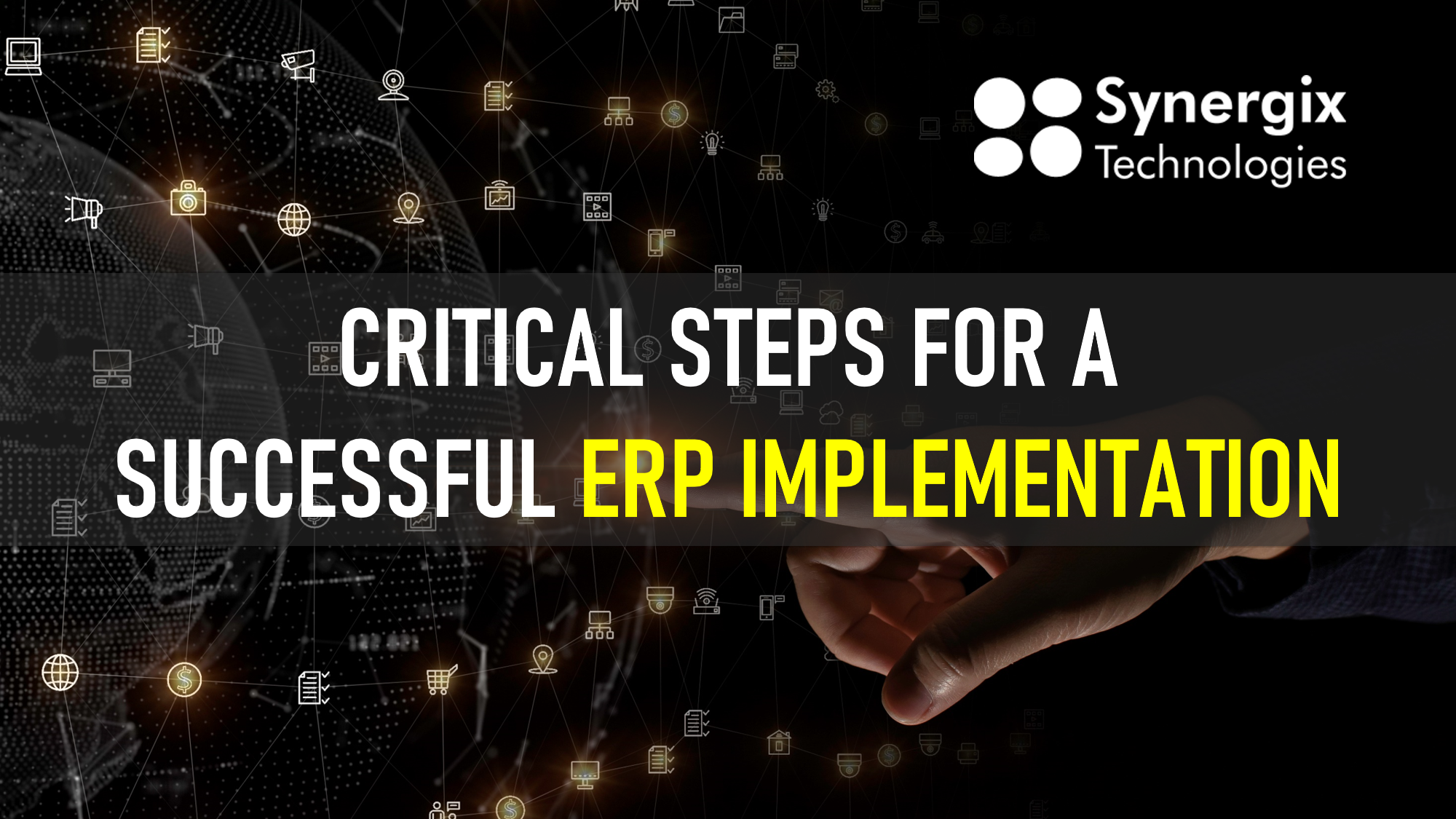 Critical Steps For A Successful ERP Implementation