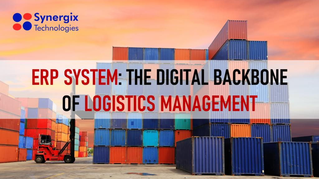 Erp System The Digital Backbone Of Logistics Management