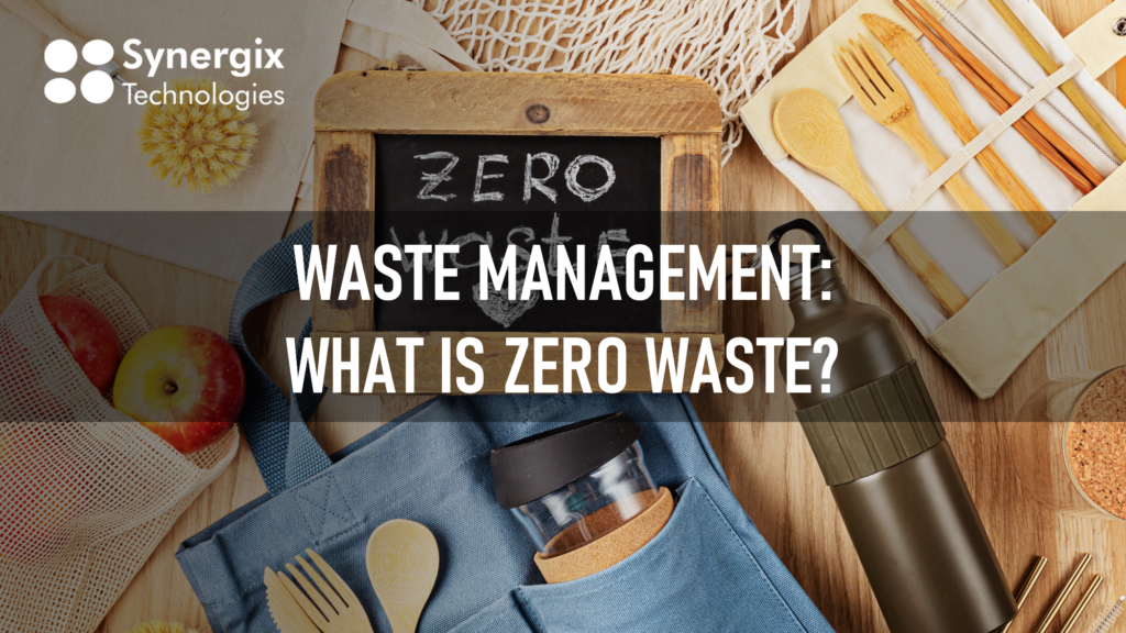 Waste Management: What is Zero Waste?